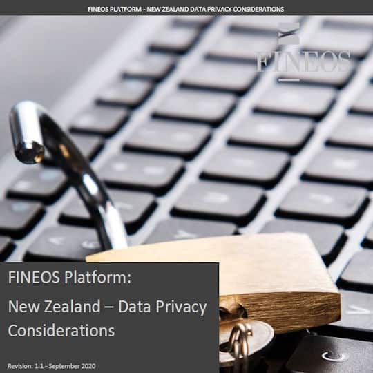 White Paper: FINEOS Platform - New Zealand Data Privacy Considerations