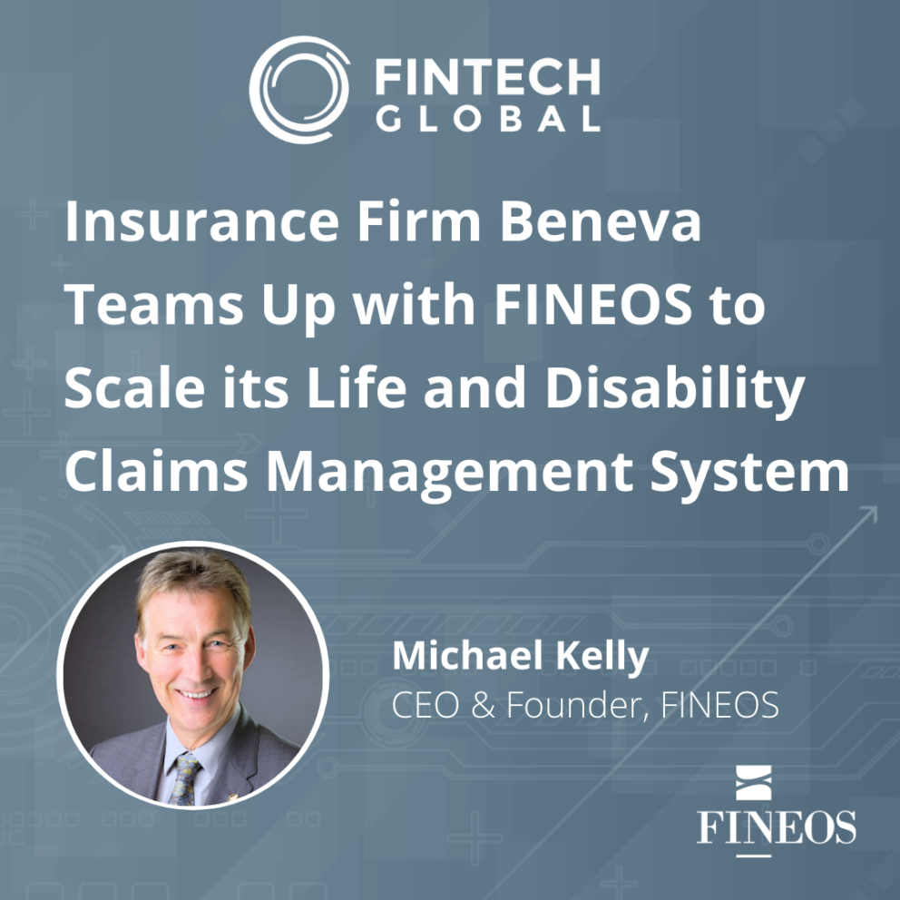 Insurance Firm Beneva Teams Up with FINEOS to Scale its Life and Disability Claims Management ...