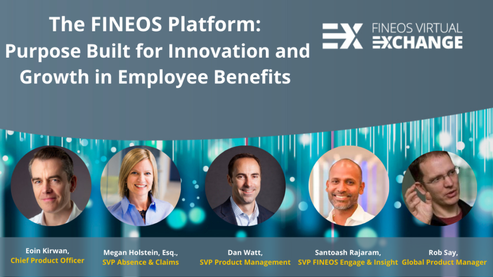 FINEOS Virtual Exchange 2022: The Future of Employee Benefits